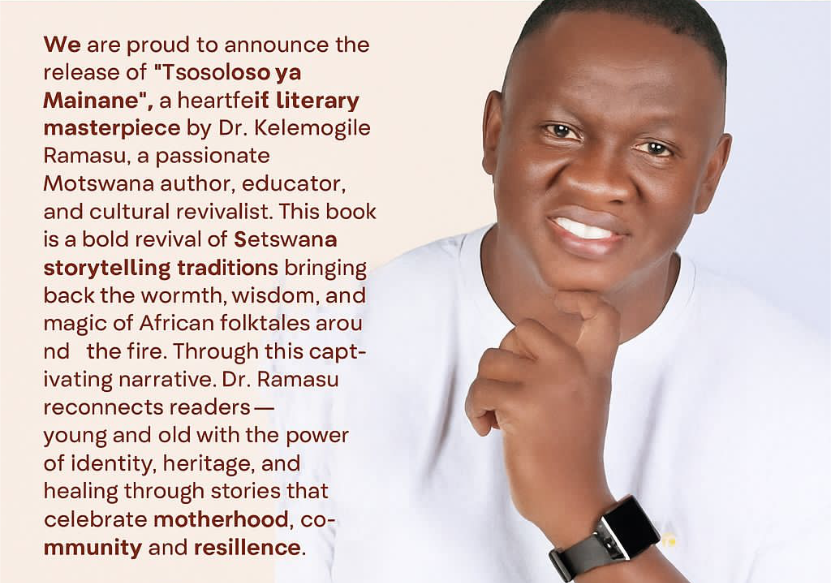Ramasu Revives Setswana Storytelling with New Book “Tsosoloso ya Mainane” - News&All